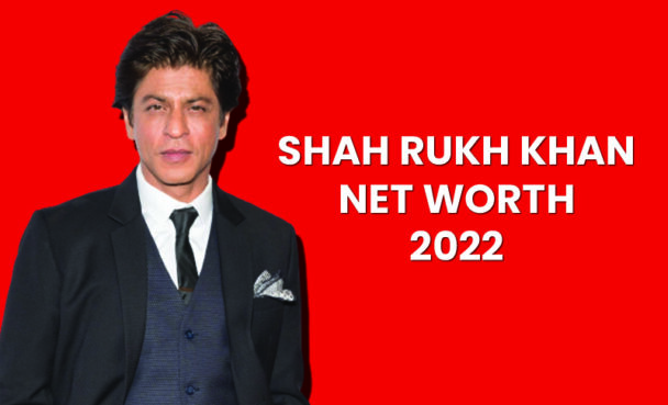 Shahrukh Khan Net Worth - The Richest Actor | Team Shah Rukh Khan